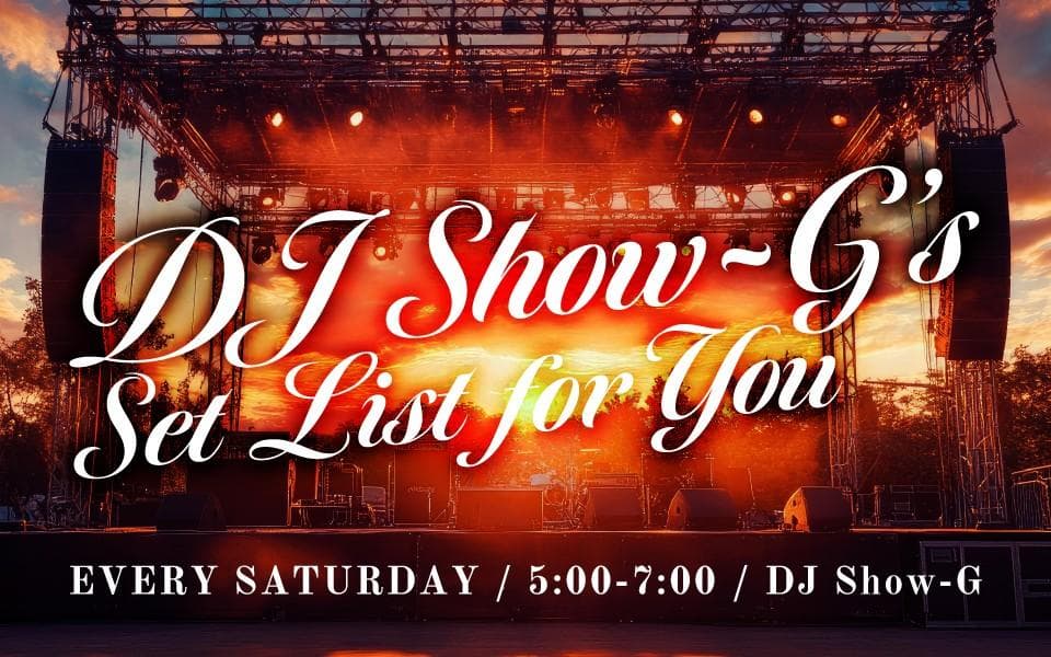 DJ Show-G’s SET LIST for Youを聴く | radiko(ラジコ) | ラジオやポッドキャストがスマホ・PCで聴ける